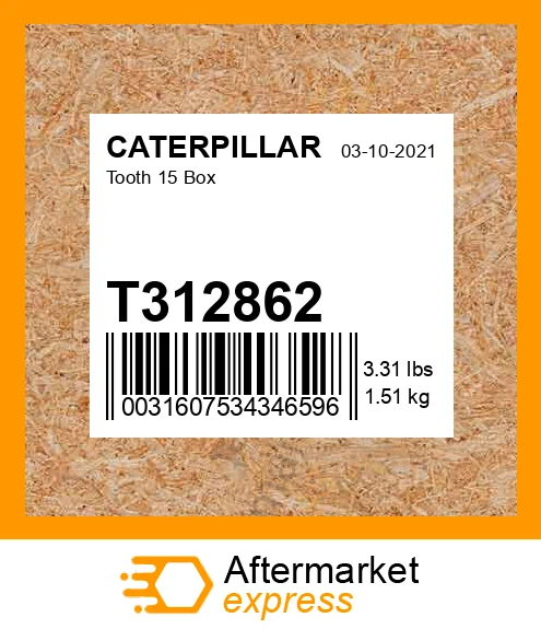 T312862 - Tooth 15 Box fits CATERPILLAR | Price: $126.72