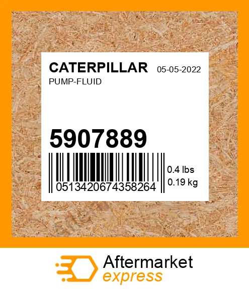5907889 - PUMP-FLUID fits CATERPILLAR | Price: $24.80 Stock: Indiana