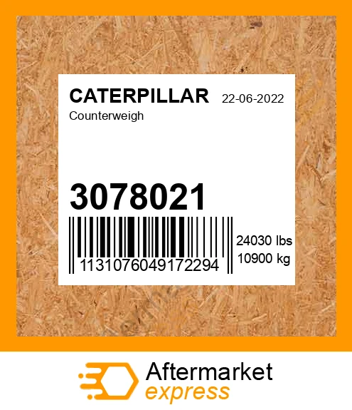 3078021 - Counterweigh fits CATERPILLAR