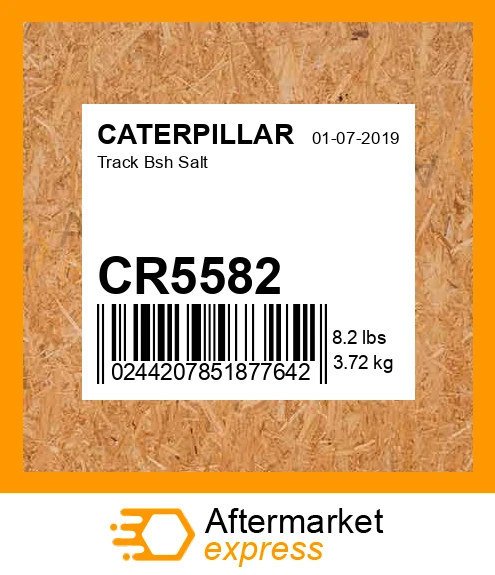 CR5582 - Track Bsh Salt fits CATERPILLAR | Price: $113.85 Stock: Kentucky