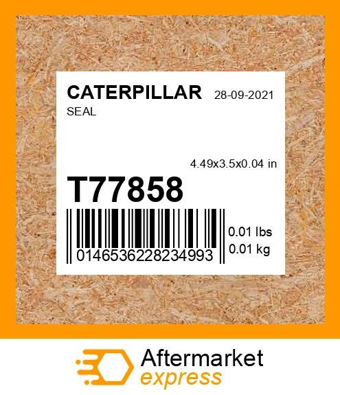 T77858 - SEAL fits CATERPILLAR | Price: $0.74 Stock: Tennessee