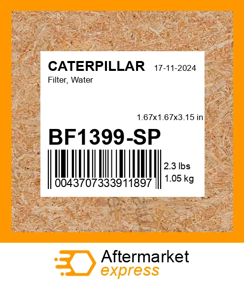 BF1399SP - Filter, Water fits CATERPILLAR | Price: $53.46 Stock: Kentucky