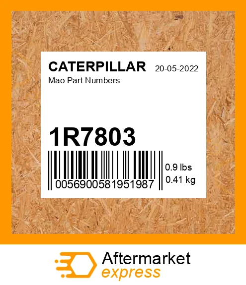 1R7803 - Mao Part Numbers fits CATERPILLAR