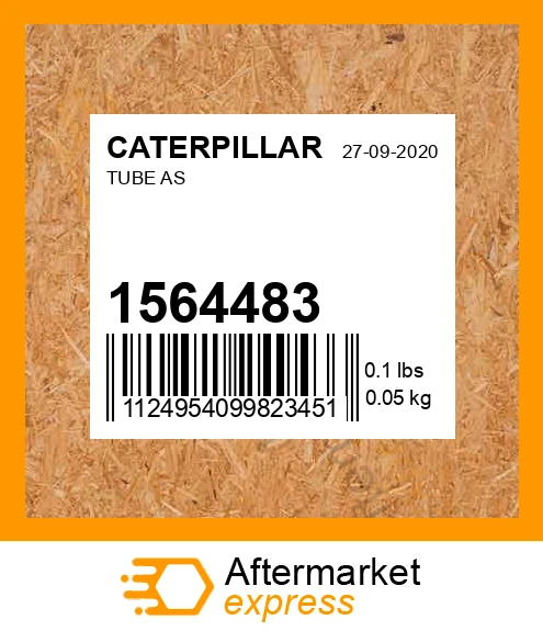 1564483 - TUBE AS fits CATERPILLAR | Price: $627.32