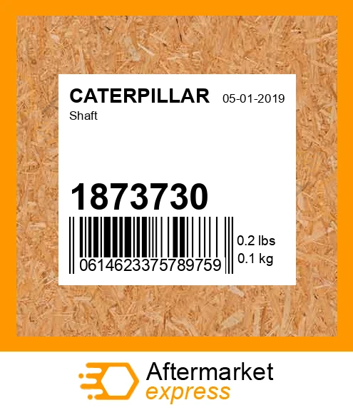 1873730 - Shaft fits CATERPILLAR