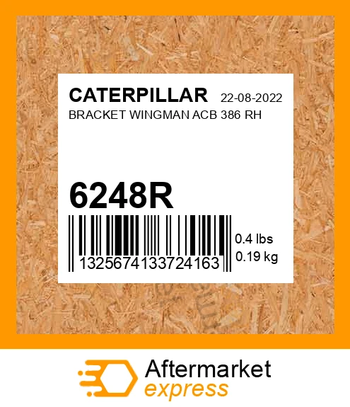6248r - BRACKET WINGMAN ACB 386 RH fits CATERPILLAR | Price: $122.04