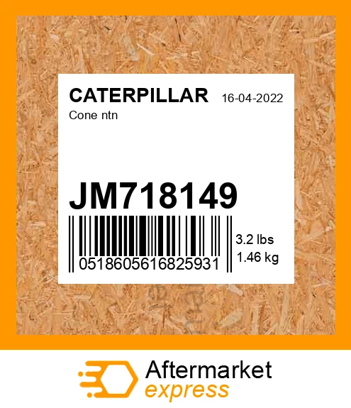 JM718149 - Cone ntn fits CATERPILLAR | Price: $73.26 Stock: Kentucky