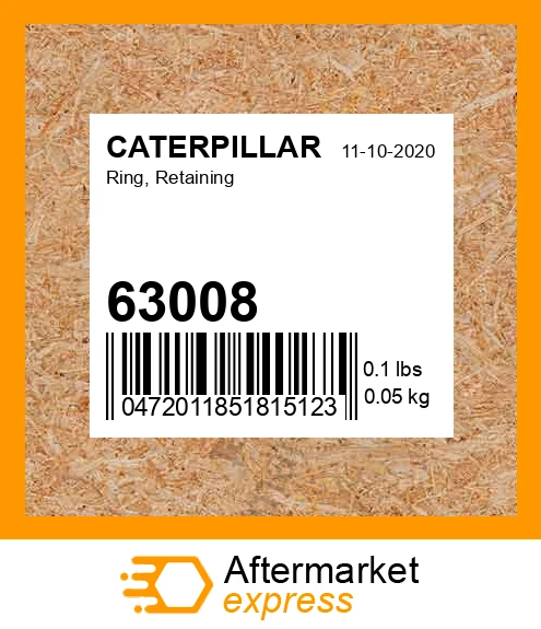 63008 - Ring, Retaining fits CATERPILLAR | Price: $4.95 Stock: Florida