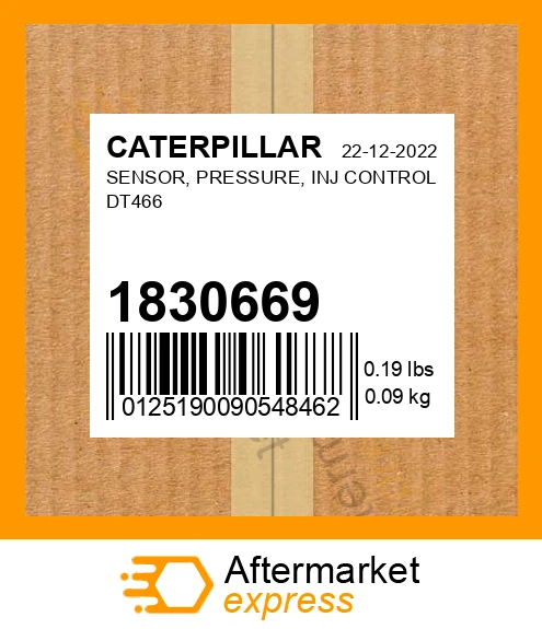 1830669 - SENSOR, PRESSURE, INJ CONTROL DT466 fits CATERPILLAR | Price ...