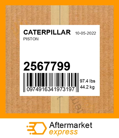 2567799 - PISTON fits CATERPILLAR | Price: $2,522