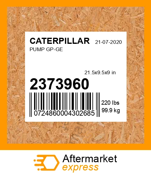 2373960 - PUMP GP-GE fits CATERPILLAR | Price: $5,637