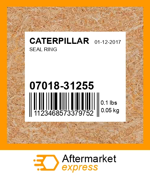 07018-31255 - SEAL RING fits CATERPILLAR | Price: $40.95