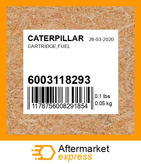 6003118293 - CARTRIDGE,FUEL fits CATERPILLAR | Price: $8.35