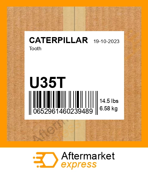 U35T - Tooth fits CATERPILLAR | Price: $424.97