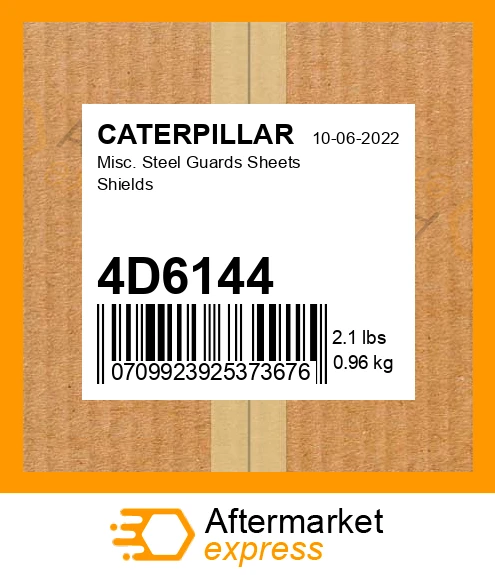 4D6144 - Misc. Steel Guards Sheets Shields fits CATERPILLAR