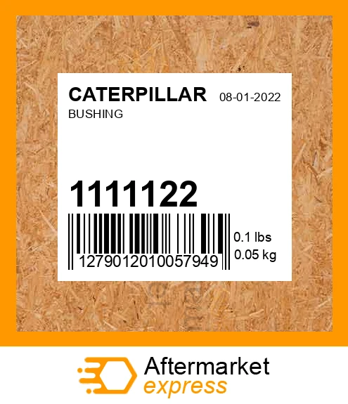 1111122 - BUSHING fits CATERPILLAR | Price: $9.47 Stock: Indiana