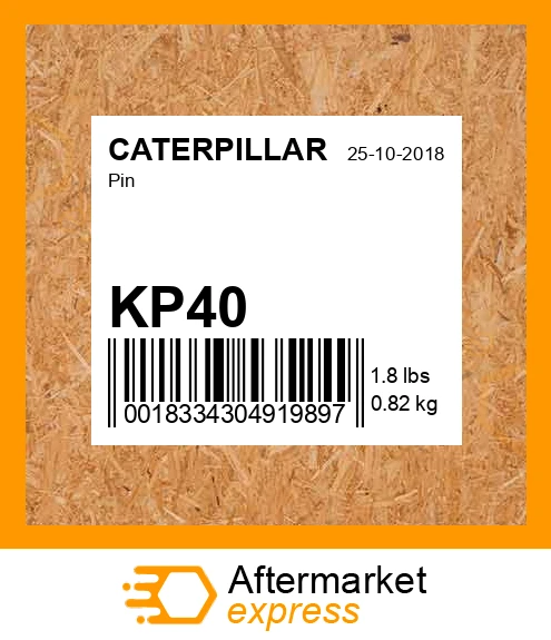 KP40 - Pin fits CATERPILLAR | Price: $97.02 Stock: Florida