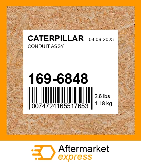 169-6848 - CONDUIT ASSY fits CATERPILLAR | Price: $227.37 Stock: Wisconsin