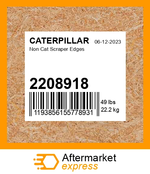 2208918 - Non Cat Scraper Edges fits CATERPILLAR