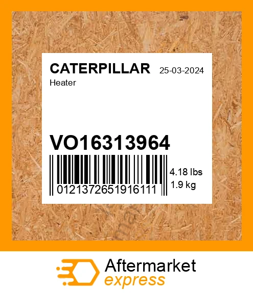 VO16313964 - Heater fits CATERPILLAR | Price: $691.12 Stock: Kentucky