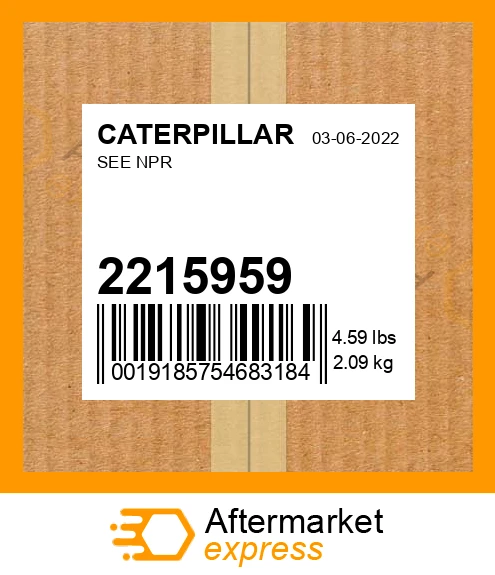 2215959 - SEE NPR fits CATERPILLAR