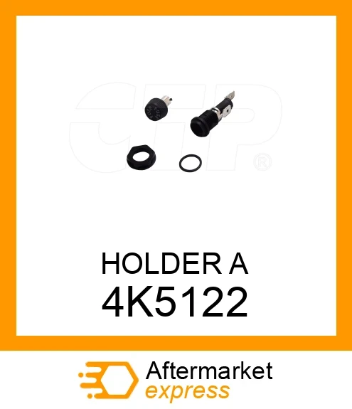 4K5122 - HOLDER A fits CATERPILLAR | Price: $2.49 Stock: Texas