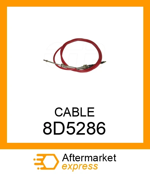 8D5286 - CABLE fits CATERPILLAR | Price: $28.84 Stock: Florida