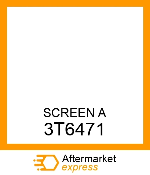 3T6471 - SCREEN A fits CATERPILLAR | Price: $5.46