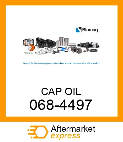 068-4497 - CAP OIL fits CATERPILLAR | Price: $12.80 Stock: Florida