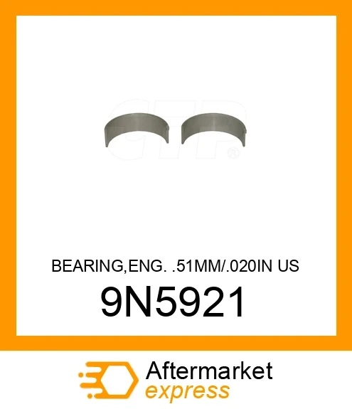 9N5921 - BEARING,ENG. .51MM/.020IN US fits CATERPILLAR | Price: $7.76 ...