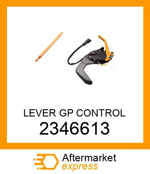 2346613 - LEVER GP CONTROL fits CATERPILLAR | Price: $239.68 Stock: Florida