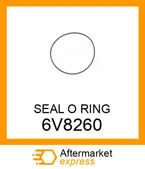 6V8260 - SEAL O RING fits CATERPILLAR | Price: $3.56 Stock: Florida