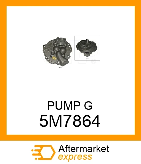 5M7864 - PUMP G fits CATERPILLAR | Price: $162.31 Stock: Florida
