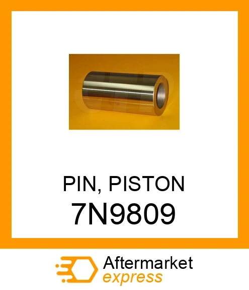 7N9809 - PIN, PISTON fits CATERPILLAR | Price: $22.73 Stock: Florida