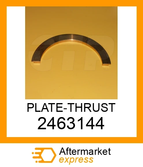 2463144 - PLATE-THRUST fits CATERPILLAR | Price: $19.16 Stock: Texas