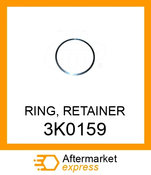 3K0159 - RING, RETAINER fits CATERPILLAR | Price: $5.00 Stock: Florida