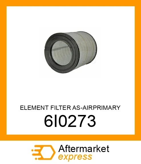 6I0273 - ELEMENT FILTER AS-AIRPRIMARY fits CATERPILLAR | Price: $34.75 ...