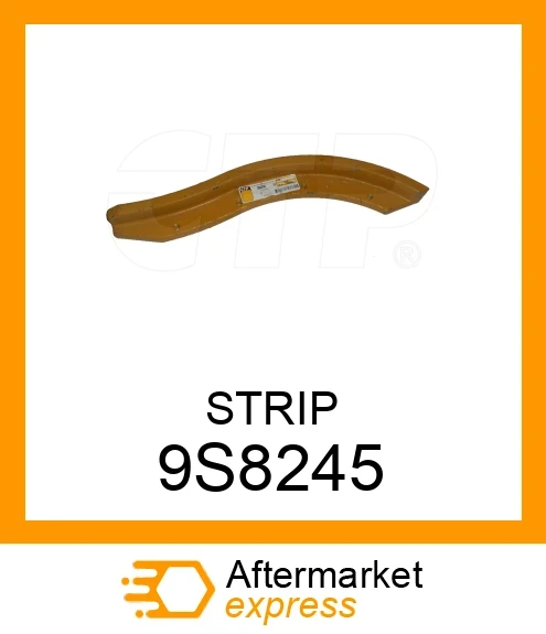 9S8245 - STRIP fits CATERPILLAR | Price: $58.98 Stock: Texas