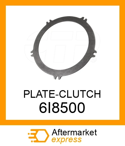 6I8500 - PLATE-CLUTCH fits CATERPILLAR | Price: $31.29 Stock: Florida