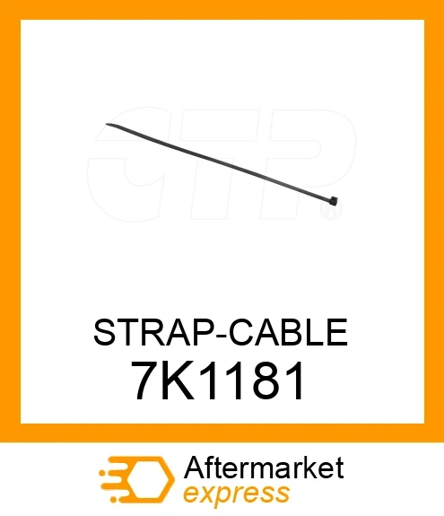 7K1181 - STRAP-CABLE fits CATERPILLAR | Price: $0.23 Stock: Florida
