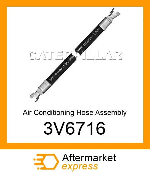 3v6716 - Air Conditioning Hose Assembly fits CATERPILLAR