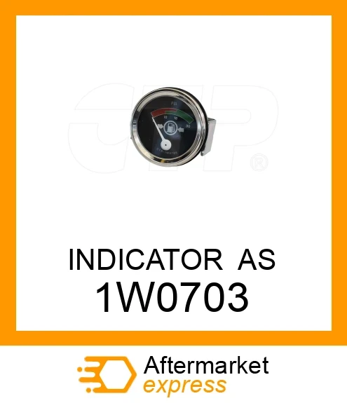 1W0703 - INDICATOR AS fits CATERPILLAR | Price: $10.38 Stock: Florida