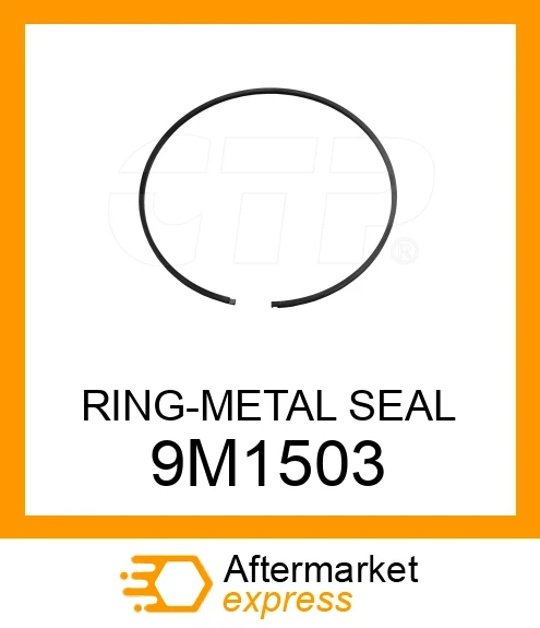 9M1503 - RING-METAL SEAL fits CATERPILLAR | Price: $6.94 Stock: Florida