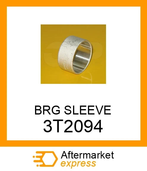 3T2094 - BRG SLEEVE fits CATERPILLAR | Price: $2.66 Stock: Texas