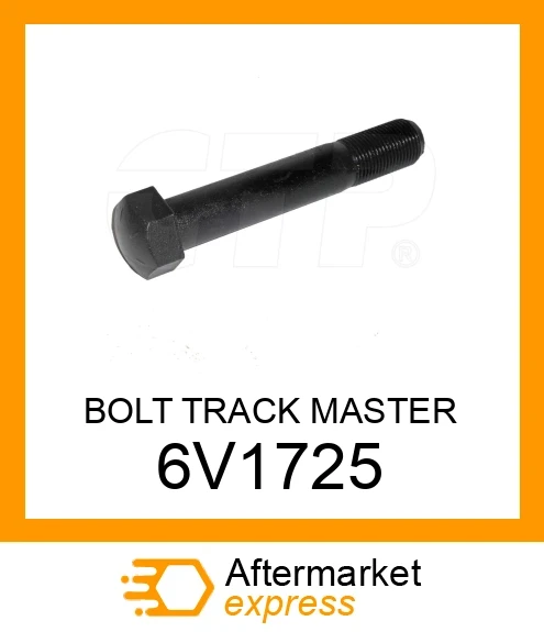 6V1725 - BOLT TRACK MASTER fits CATERPILLAR | Price: $3.58 Stock: Florida