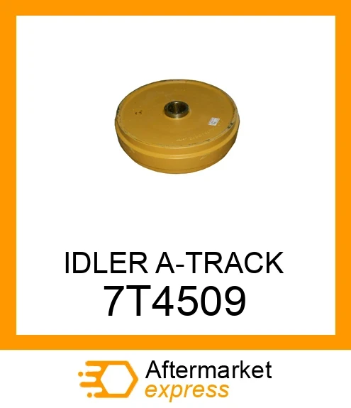 7T4509 - IDLER A-TRACK fits CATERPILLAR | Price: $1,856