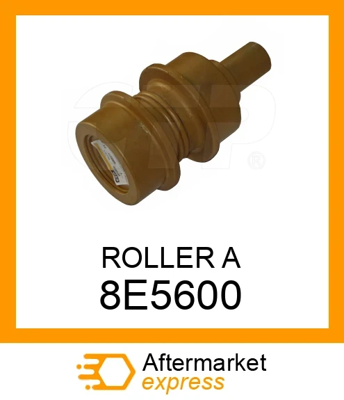 8E5600 - ROLLER A fits CATERPILLAR | Price: $113.20 Stock: Texas