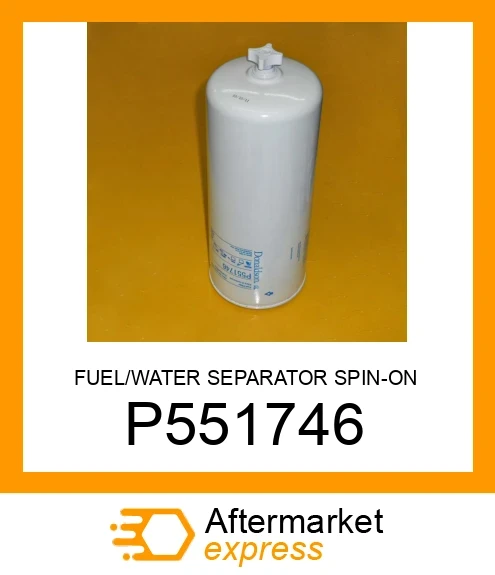 P551746 - FUEL/WATER SEPARATOR SPIN-ON fits CATERPILLAR | Price: $58.99 ...