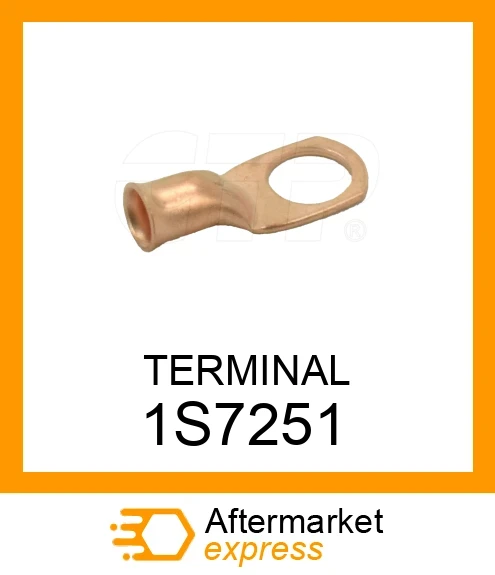 1S7251 - TERMINAL fits CATERPILLAR | Price: $3.19 Stock: Florida