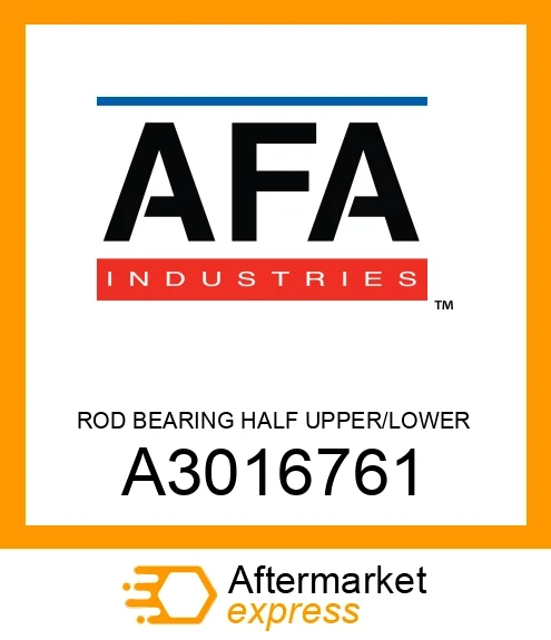 A3016761 - ROD BEARING HALF UPPER/LOWER - .010 fits CUMMINS | Price: $6 ...